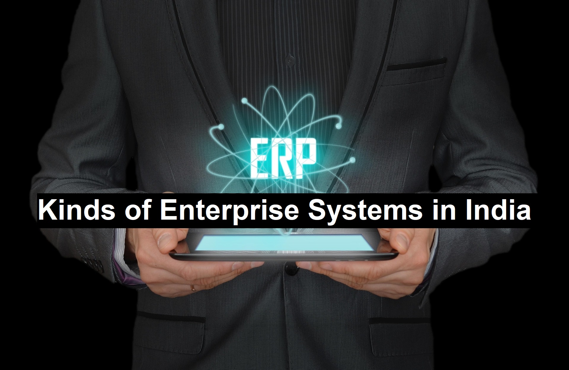 Kinds of Enterprise Systems in India - Lawful Voice